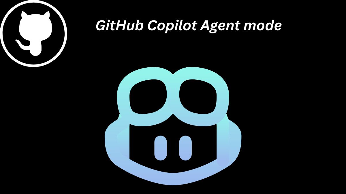 Agent Mode In GitHub Copilot For Your VS Code Workflow